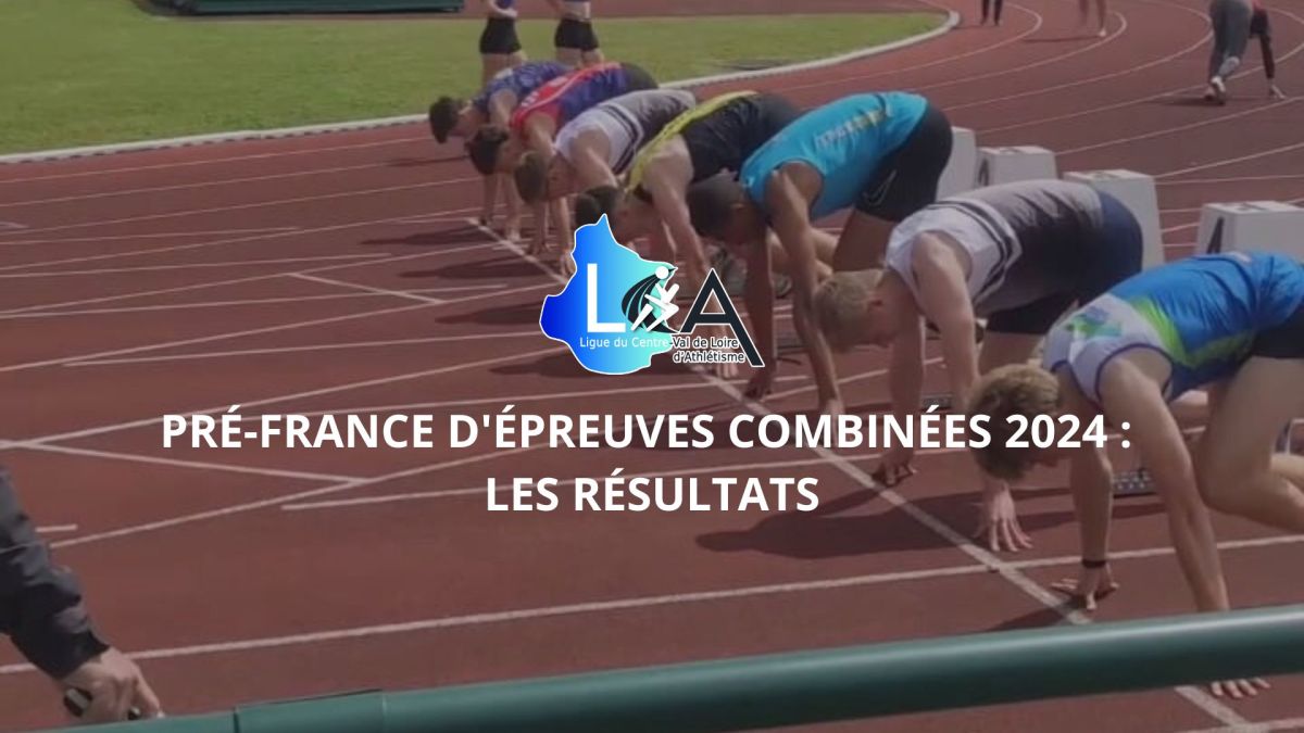 Pré-France d’épreuves combinées 2024 : les résultats – Ligue du Centre ...
